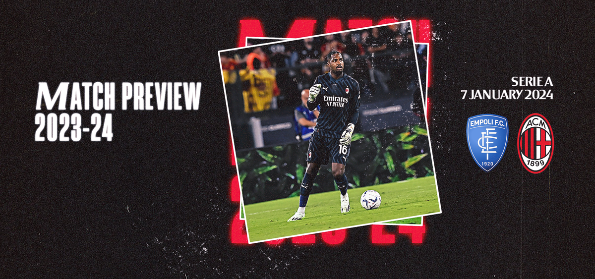 Empoli v AC Milan, Serie A 2023/2024: suspensions, stats, referee and ...