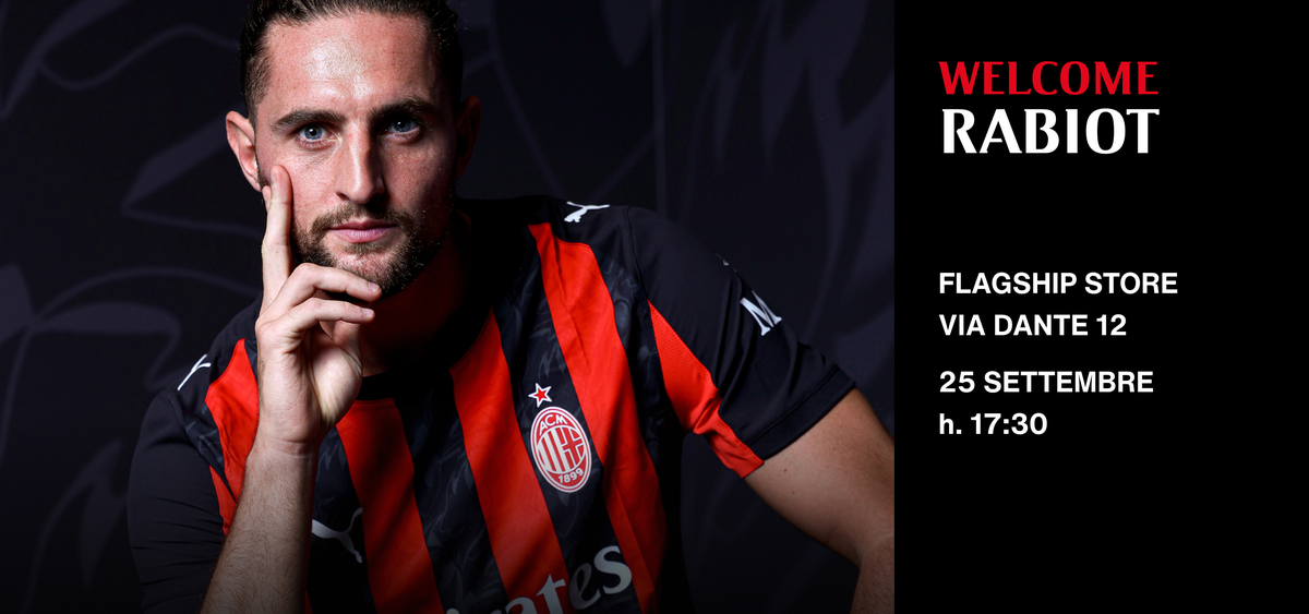 Vieni al Flagship Store di via Dante per incontrare Adrien Rabiot | AC ...