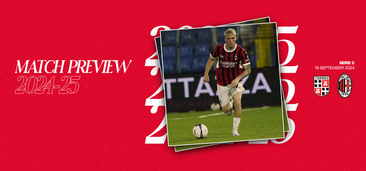 Torres v Milan Futuro, Serie C 2024/2025: the Match Preview | AC Milan