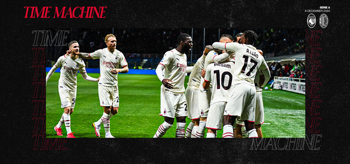 Atalanta v AC Milan, Serie A 2021/22: Time Machine | AC Milan