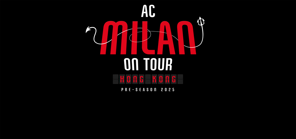 AC Milan announces Hong Kong as first destination of Pre-Season Tour ...