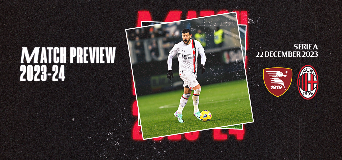 Salernitana v AC Milan, Serie A 2023/2024: suspensions, stats, referee ...