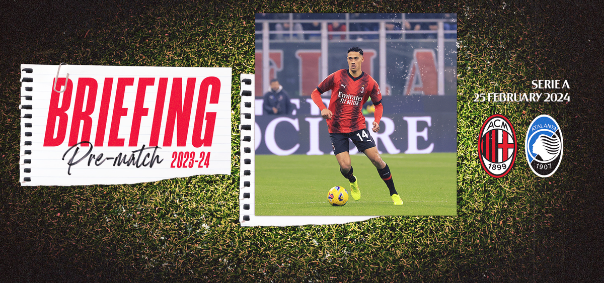 AC Milan v Atalanta, Serie A 2023/2024: the Briefing | AC Milan