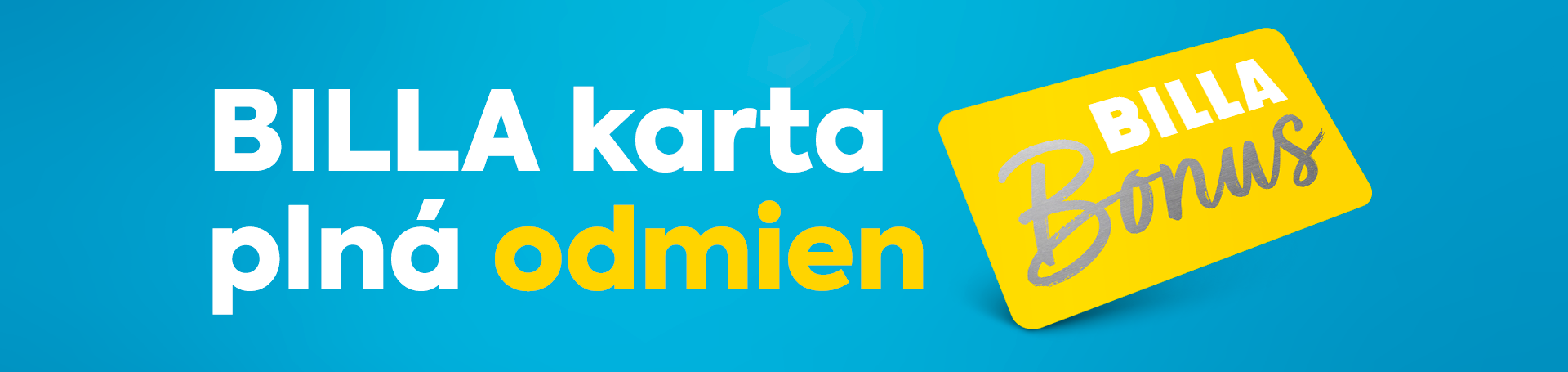 Aj vaša karta BILLA Bonus môže byť plná odmien | BILLA