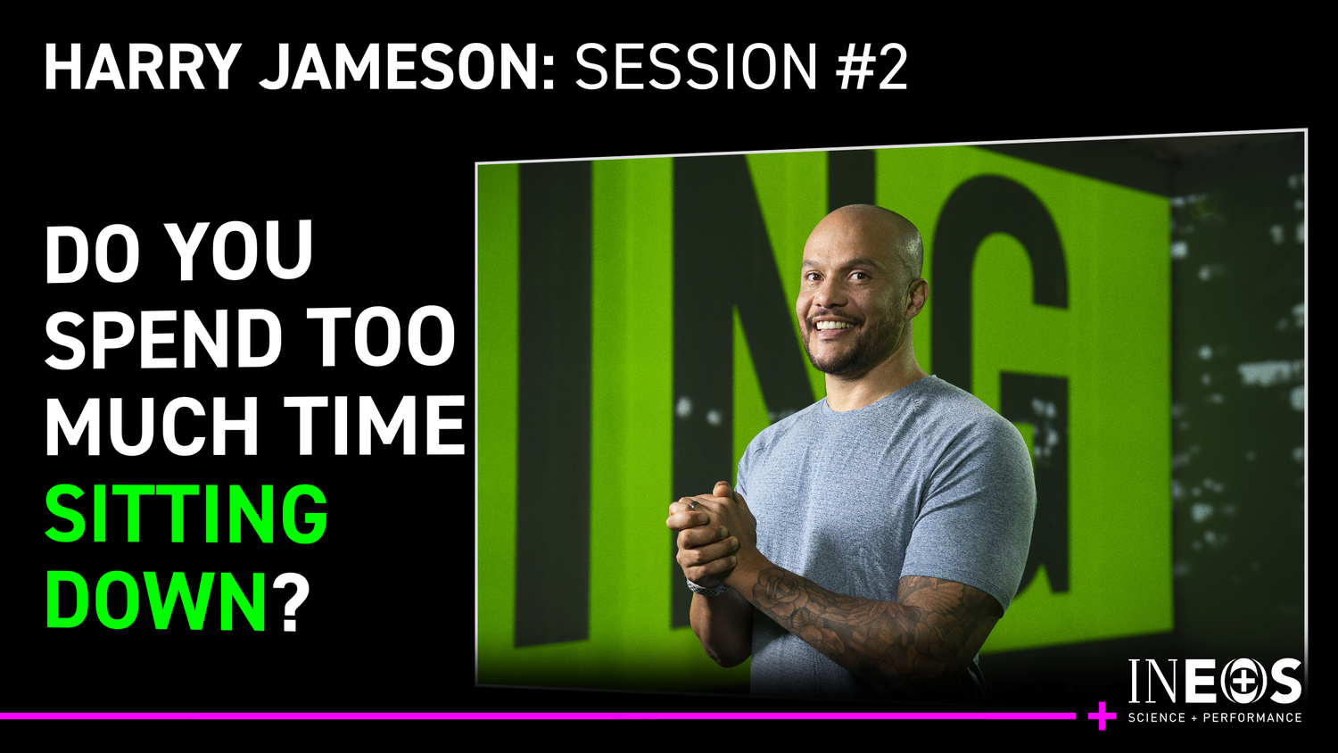 Session #2: Do you spend too much time sitting down?