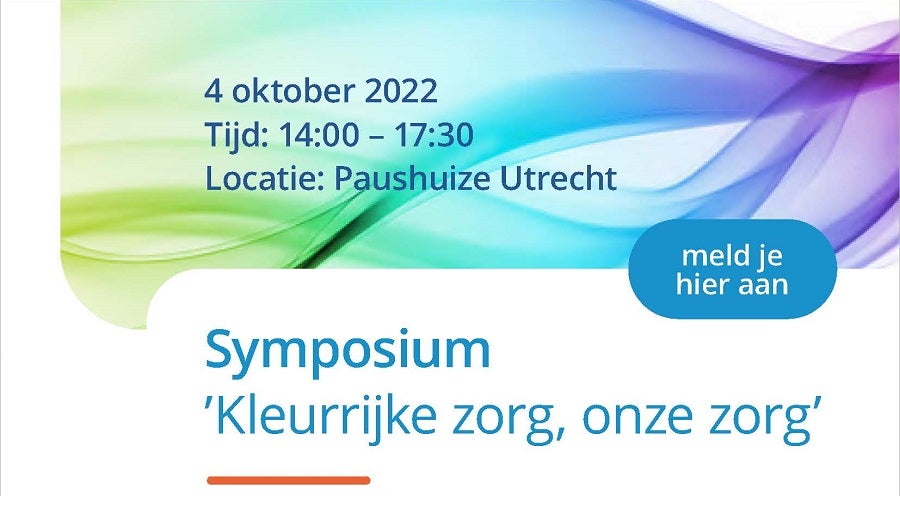 Symposium ‘Kleurrijke zorg, onze zorg’ - UMC Utrecht