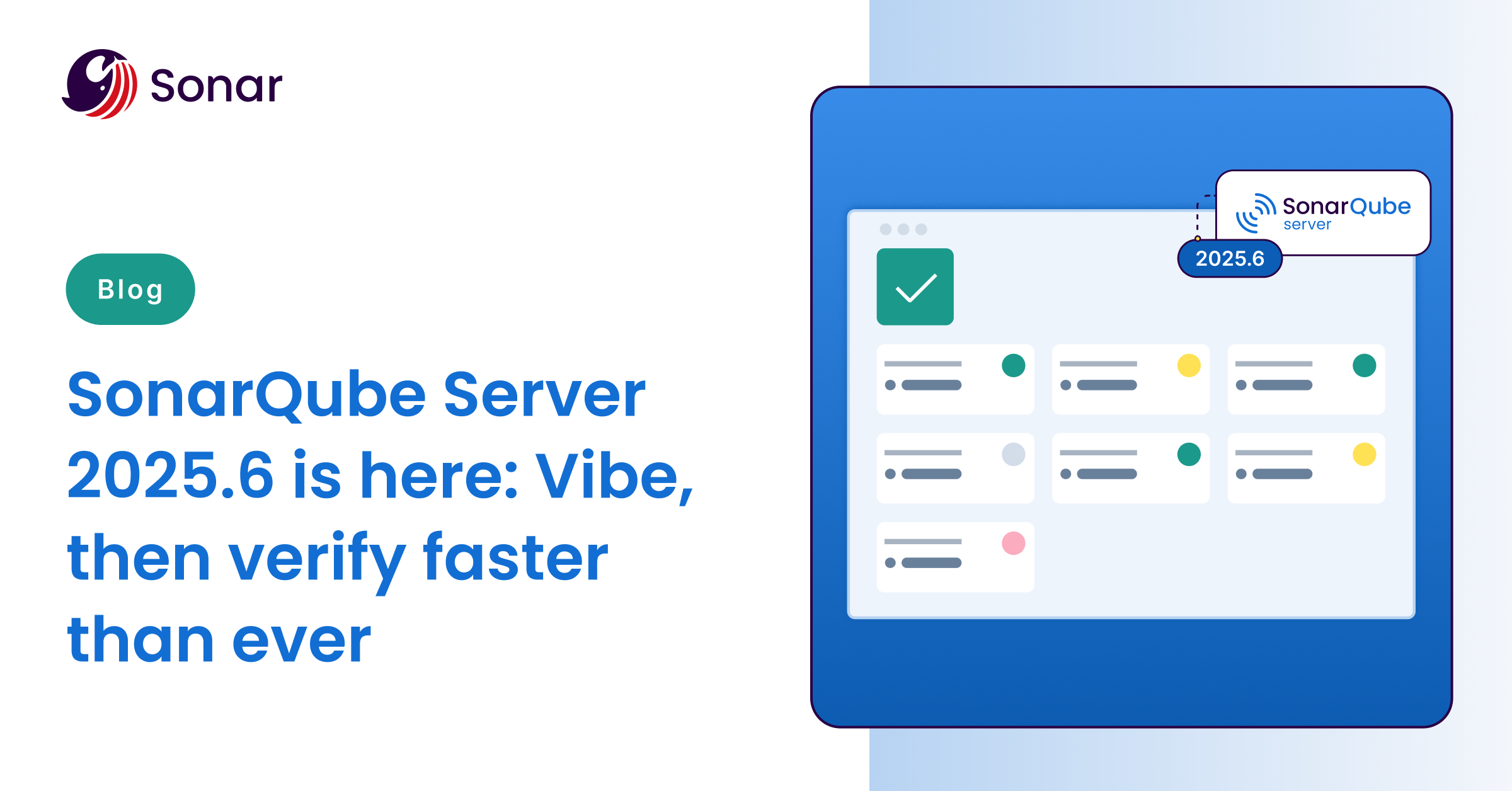 SonarQube Server 2025.6 is here: Vibe, then verify faster than ever | Sonar