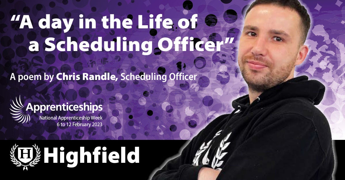 Scheduling Officer Poem | Chris Randle | Highfield | Highfield
