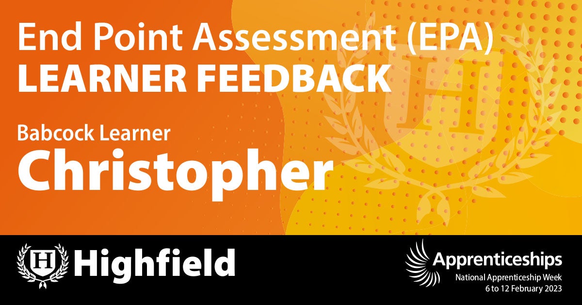 Learner EPA Feedback | Christopher | Highfield | Highfield