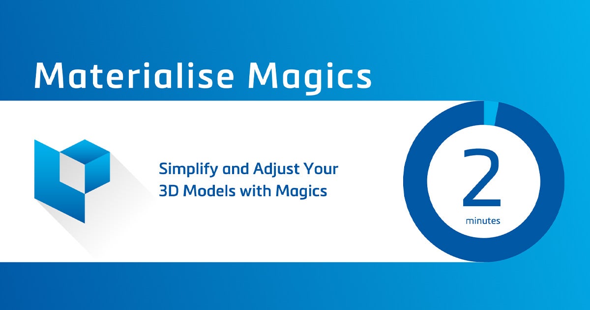 Tutorial: Simplify and Adjust Your 3D Models with Magics