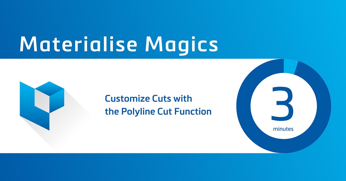 Materialise Magics Tutorial: Polyline Cut Function