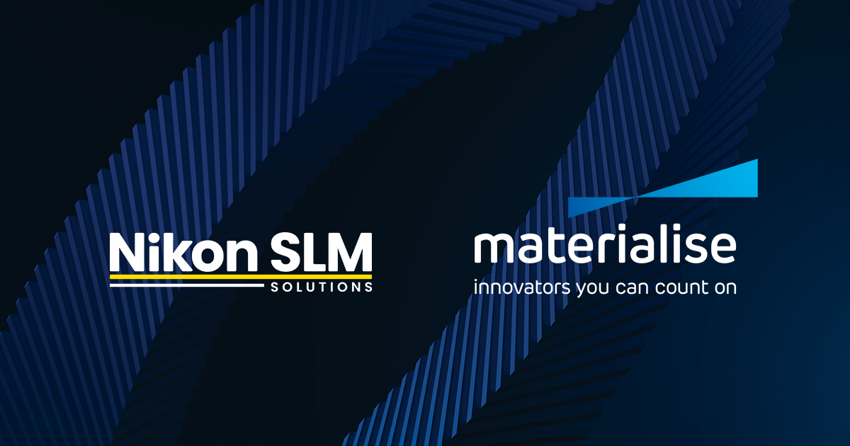 Nikon SLM Solutions Partners with Materialise