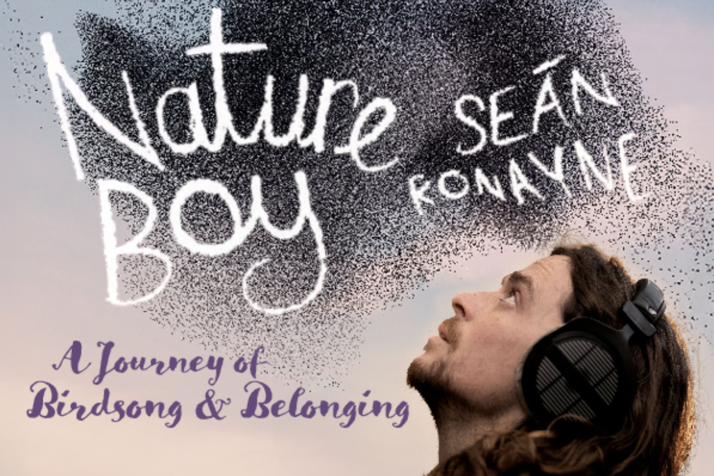 Visit Irish Wildlife Talk: 'Nature Boy' with Ornithologist Seán Ronayne with Discover Ireland