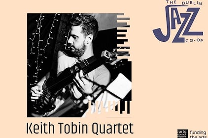 The Dublin Jazz Co-op presents Keith Tobin Quartet