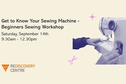 Get to Know Your Sewing Machine - Beginner's Sewing Workshop