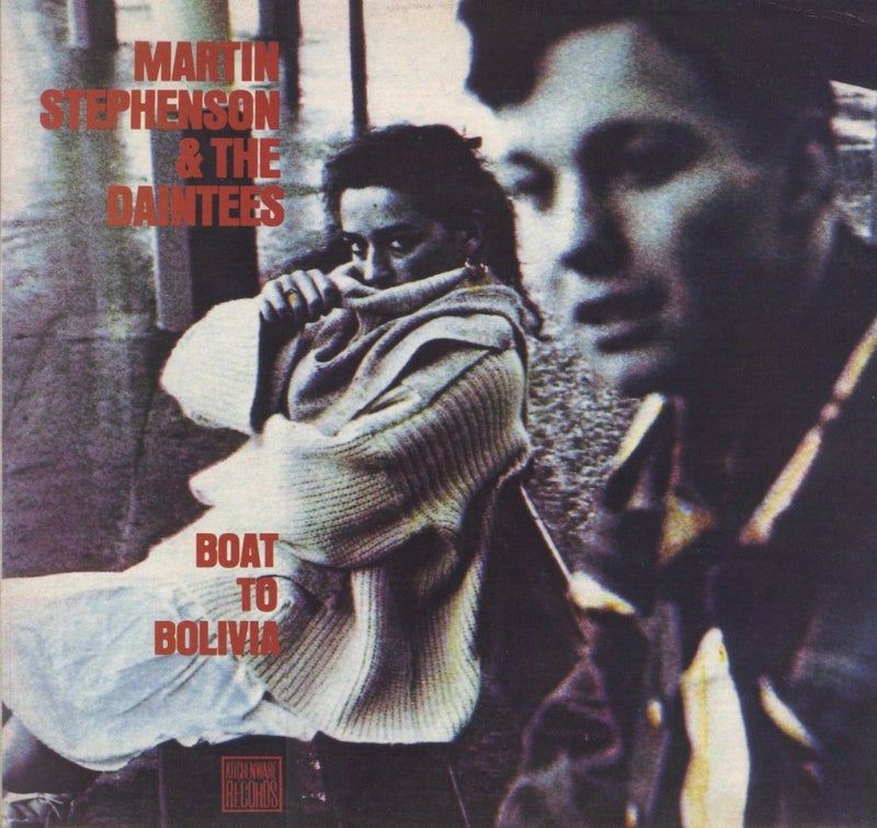 Martin Stephenson & The Daintees 'Boat to Boliva'