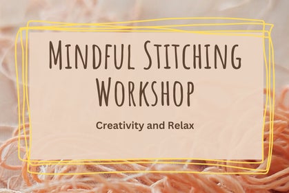 Mindful Stitching Workshop
