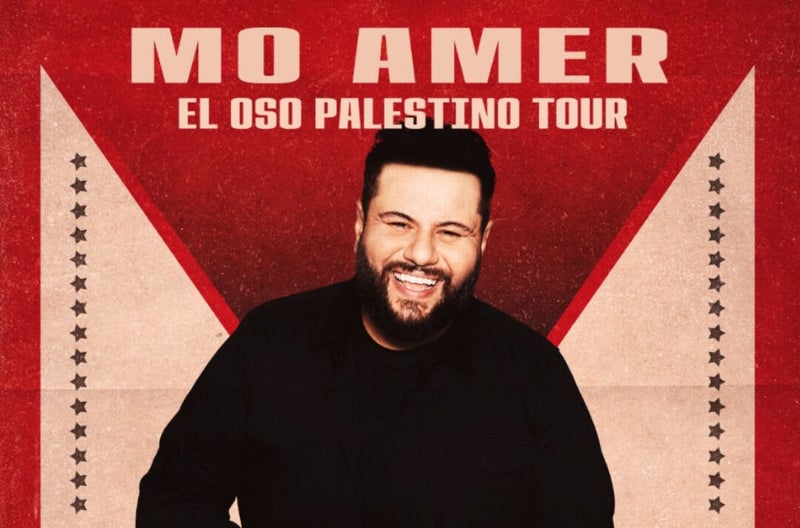 Mo Amer - El Oso Palestino Tour