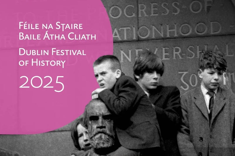 Dublin Festival of History 2025