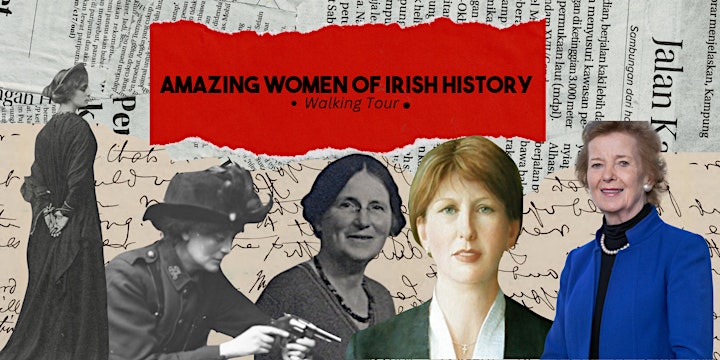 Amazing Women of Irish History Walking Tour