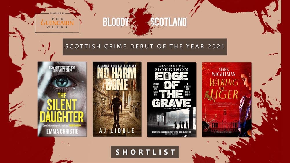 Shortlist for The Bloody Scotland Scottish Crime Debut of The Year 2021 ...