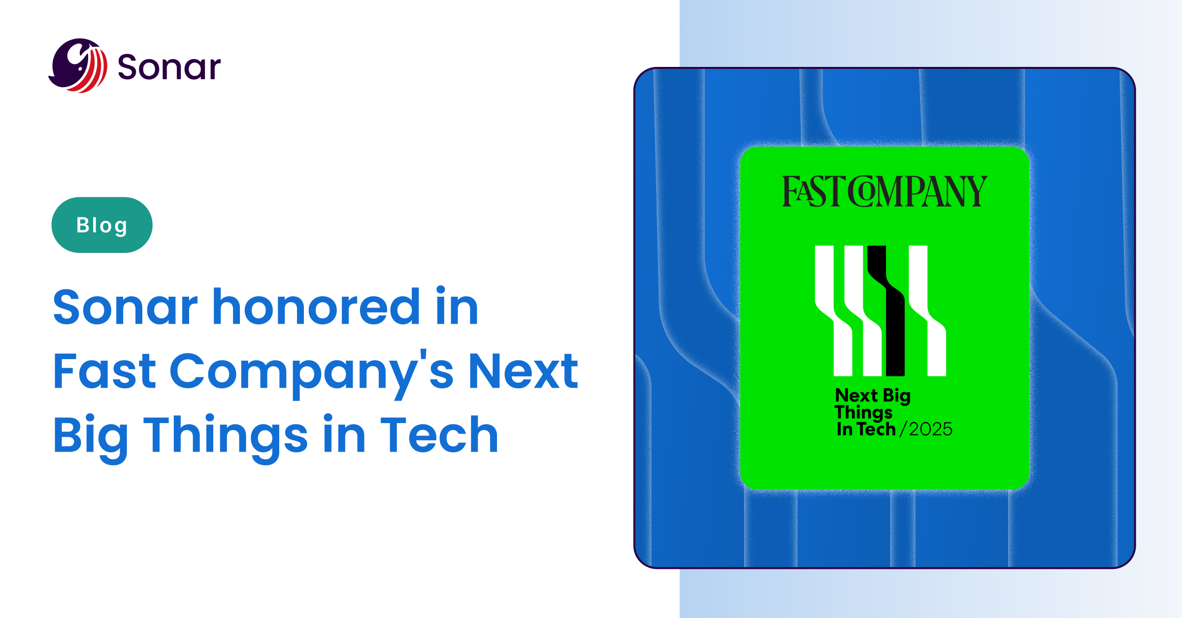 Sonar honored in Fast Company's Next Big Things in Tech — Bringing ...